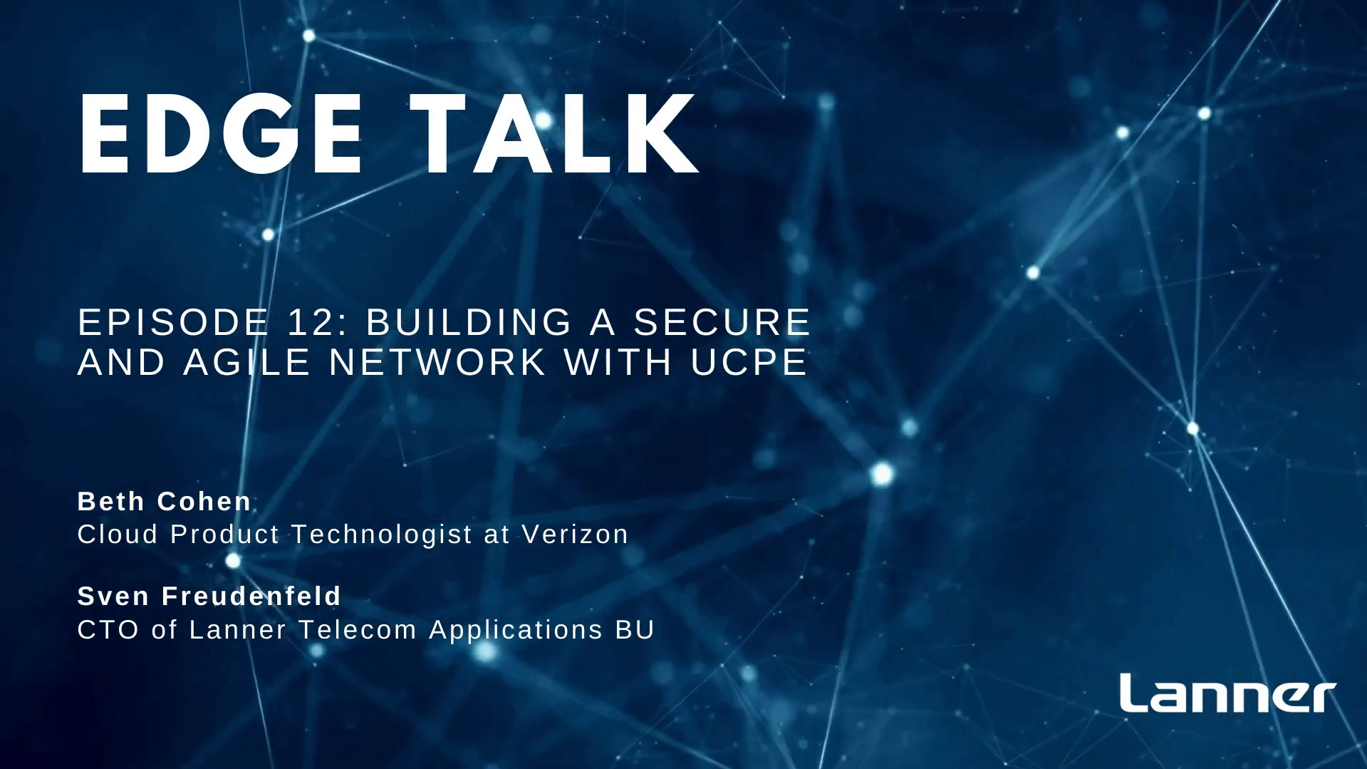 Episode 12: Building a Secure and Agile Network with uCPE | Whitebox ...