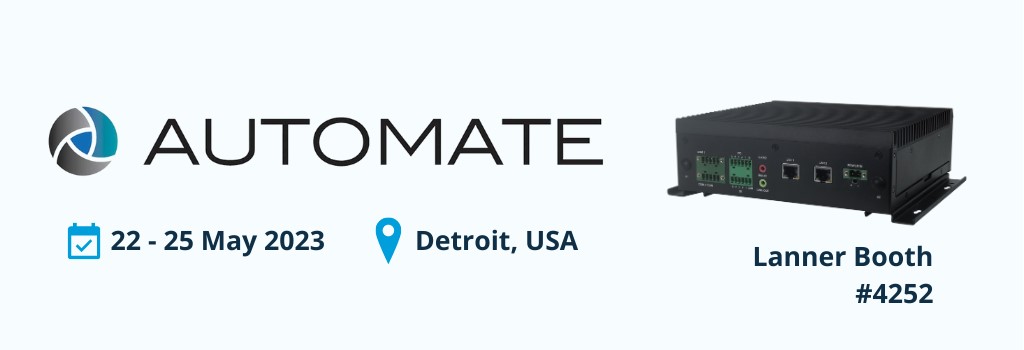 Lanner to Showcase Edge AI Appliances for Next-Generation Machine Vision Solutions at Automate ...